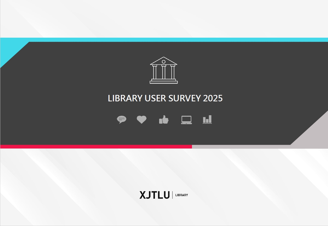 Library User Survey 2025 | Library for XJTLU